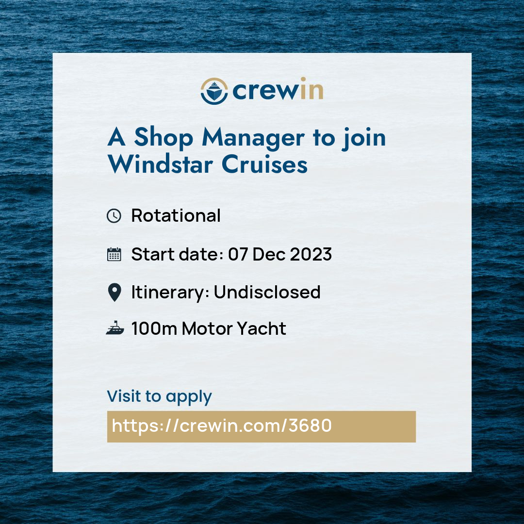 A Shop Manager to join Windstar Cruises yacht job - Crewin