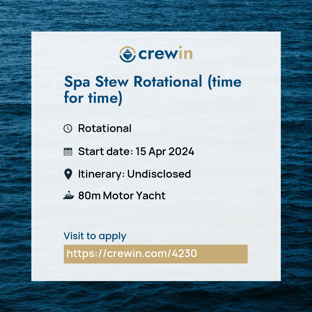 Spa Stew Rotational (time for time) yacht job