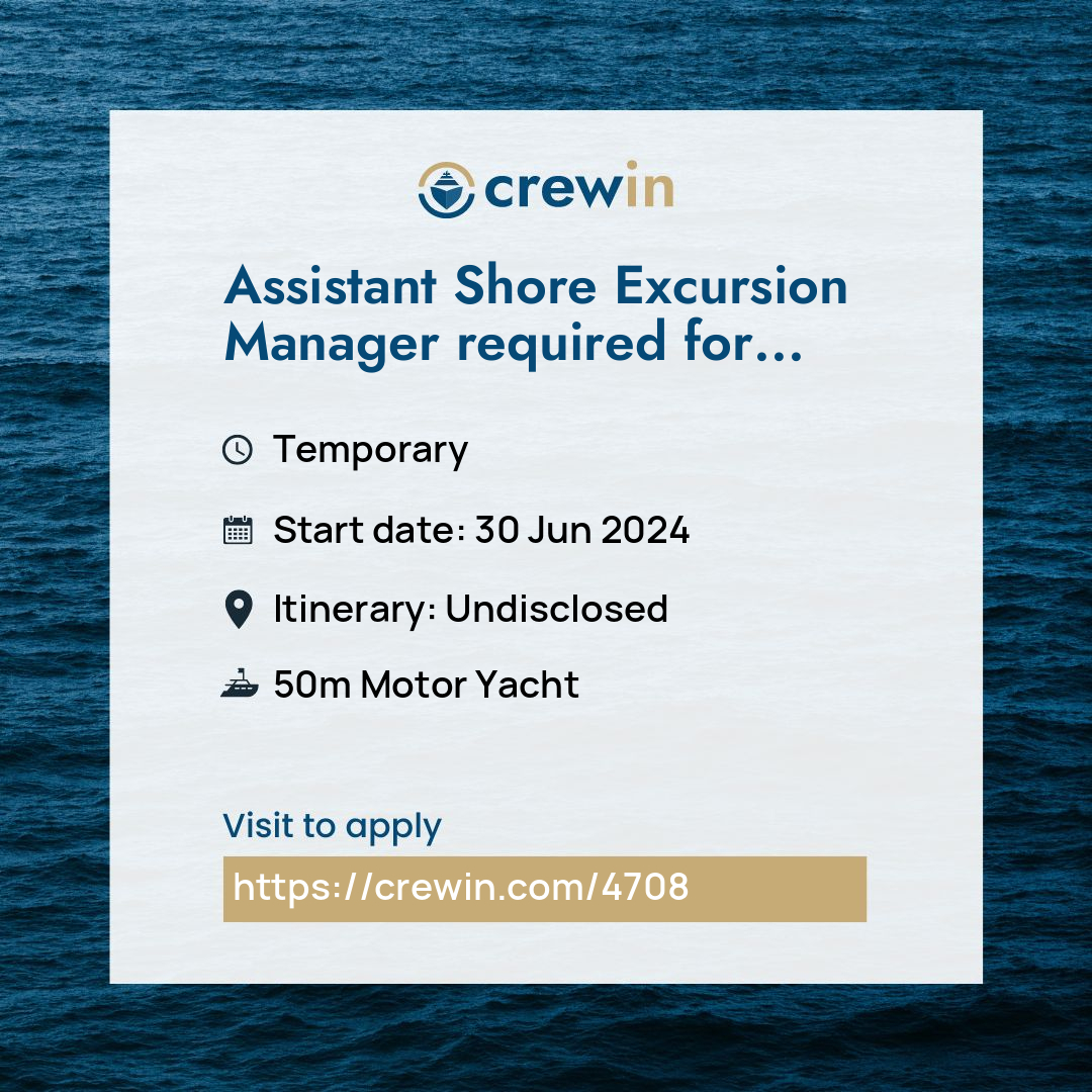 Assistant Shore Excursion Manager required for a Luxury Cruise Brand ...