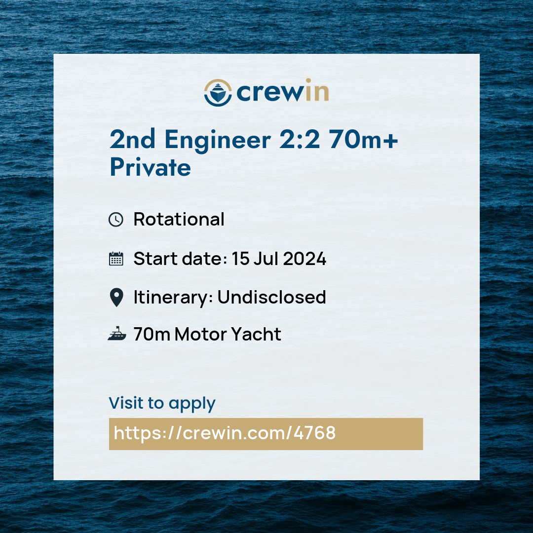 2nd Engineer 2:2 70m+ Private yacht job - Crewin