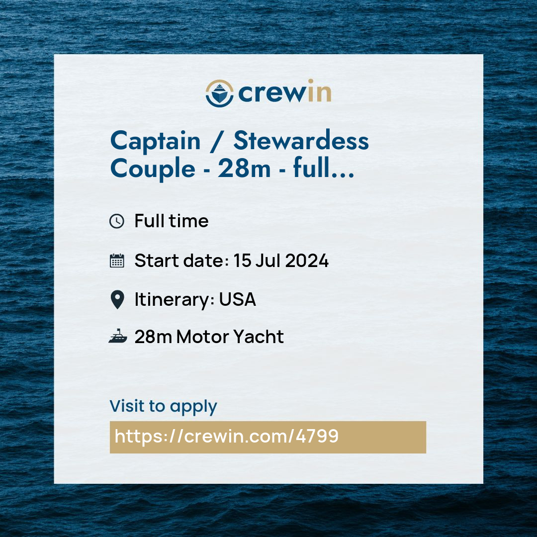 Captain / Stewardess Couple - 28m - full time or temp yacht job