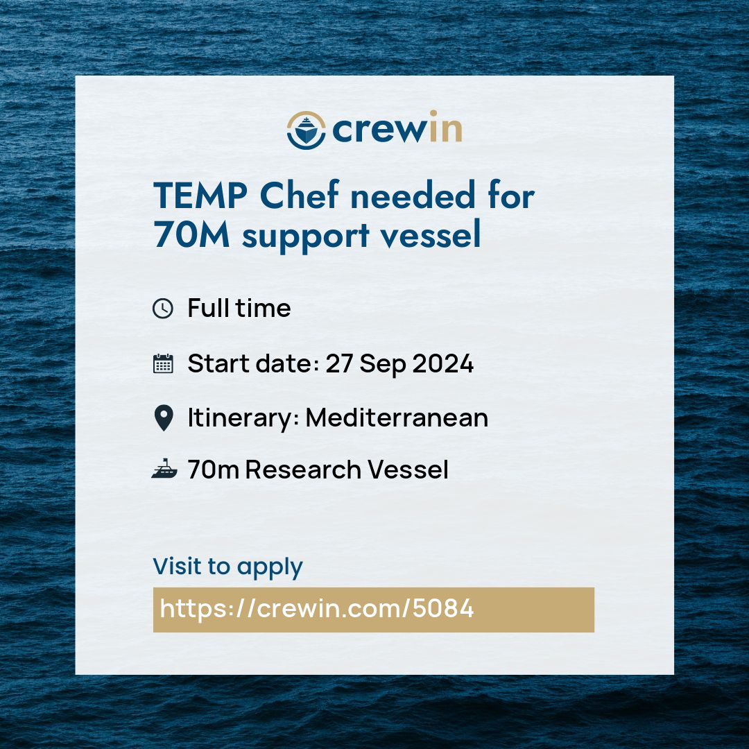 TEMP Chef needed for 70M support vessel yacht job