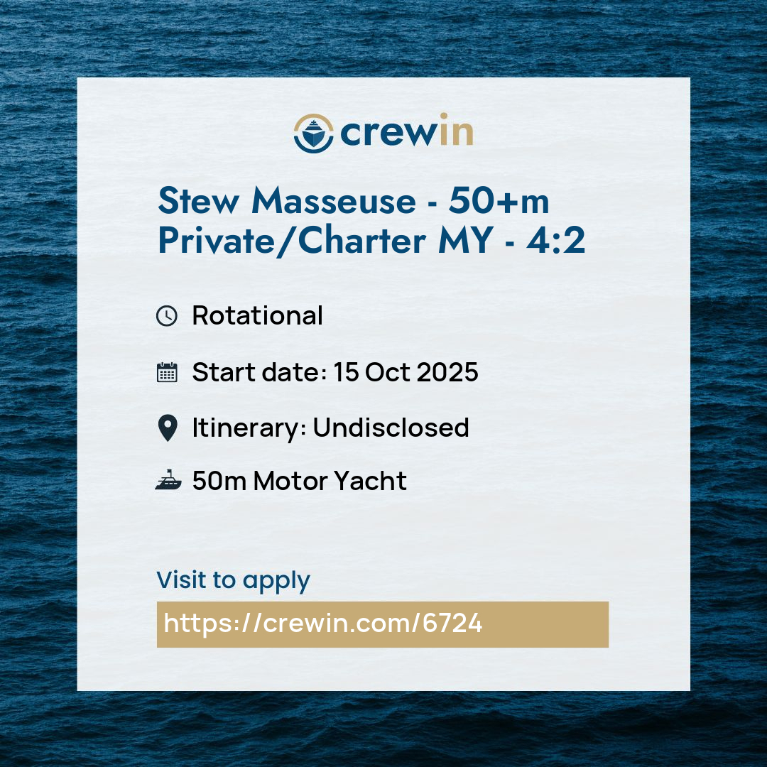 Superyacht stew/masseuse job position on 50m+ private/charter motor ...