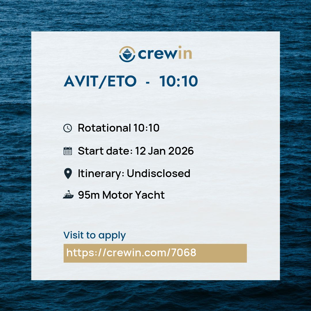Rotational AVIT/ETO position on a superyacht - Crewin